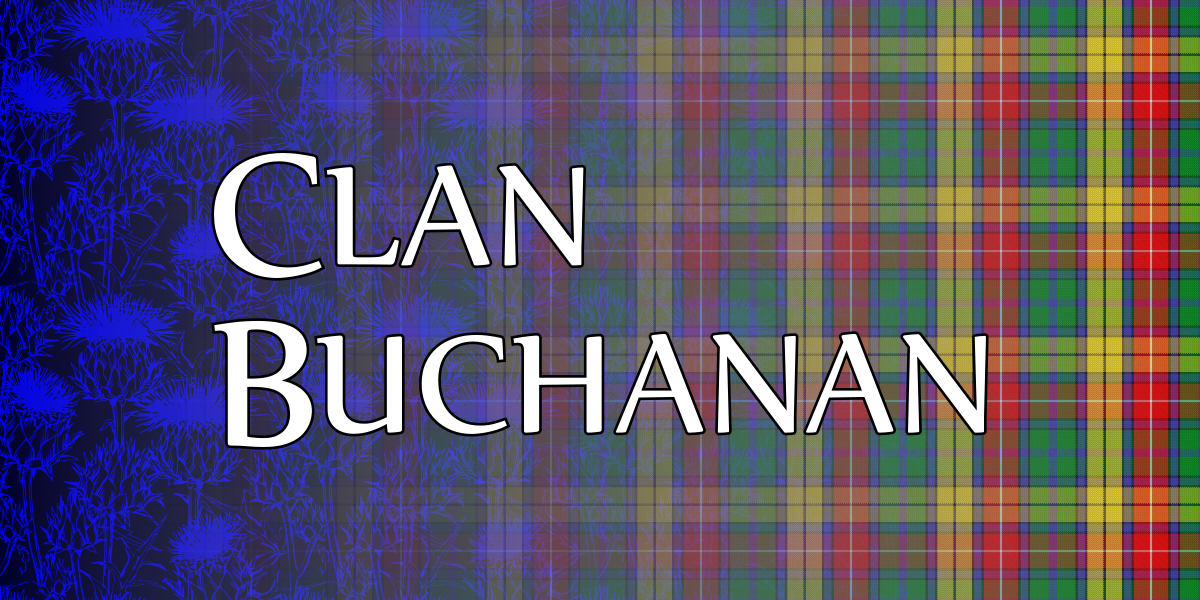 Clan Buchanan – Scottish Clan Tartans